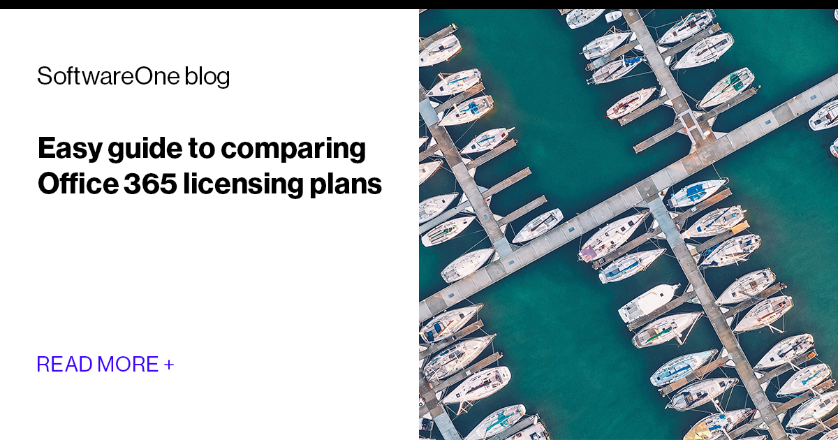 Your guide to Office 365 licensing | SoftwareOne blog