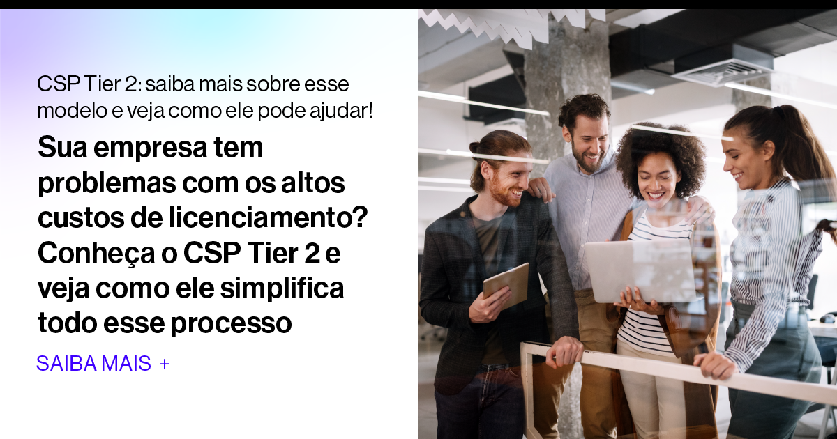 Csp Tier 2: Como Esse Modelo De Parceria Com A Microsoft Pode Reduzir ...