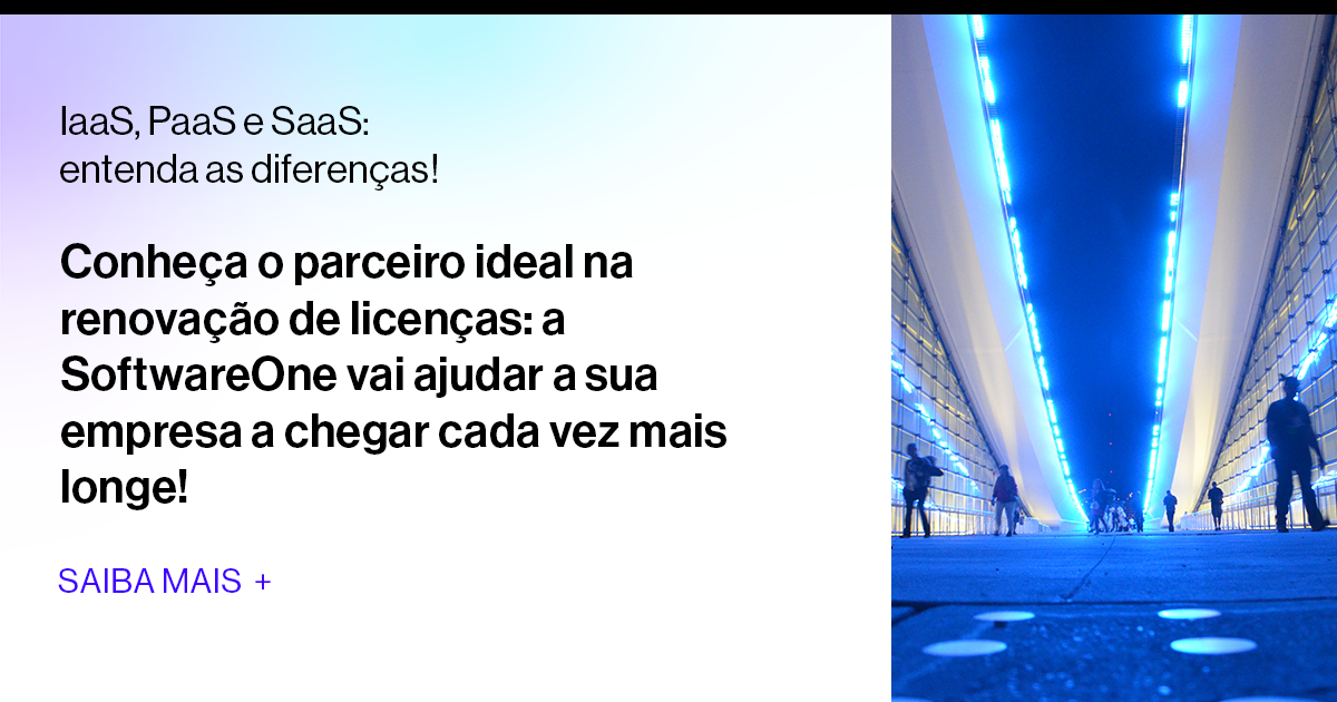 O que são IaaS, PaaS e SaaS? | Blog da SoftwareOne