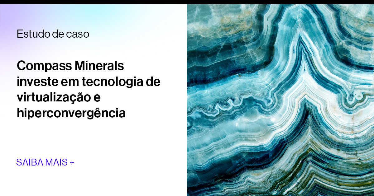 Compass Minerals investe em tecnologia de virtualização e ...
