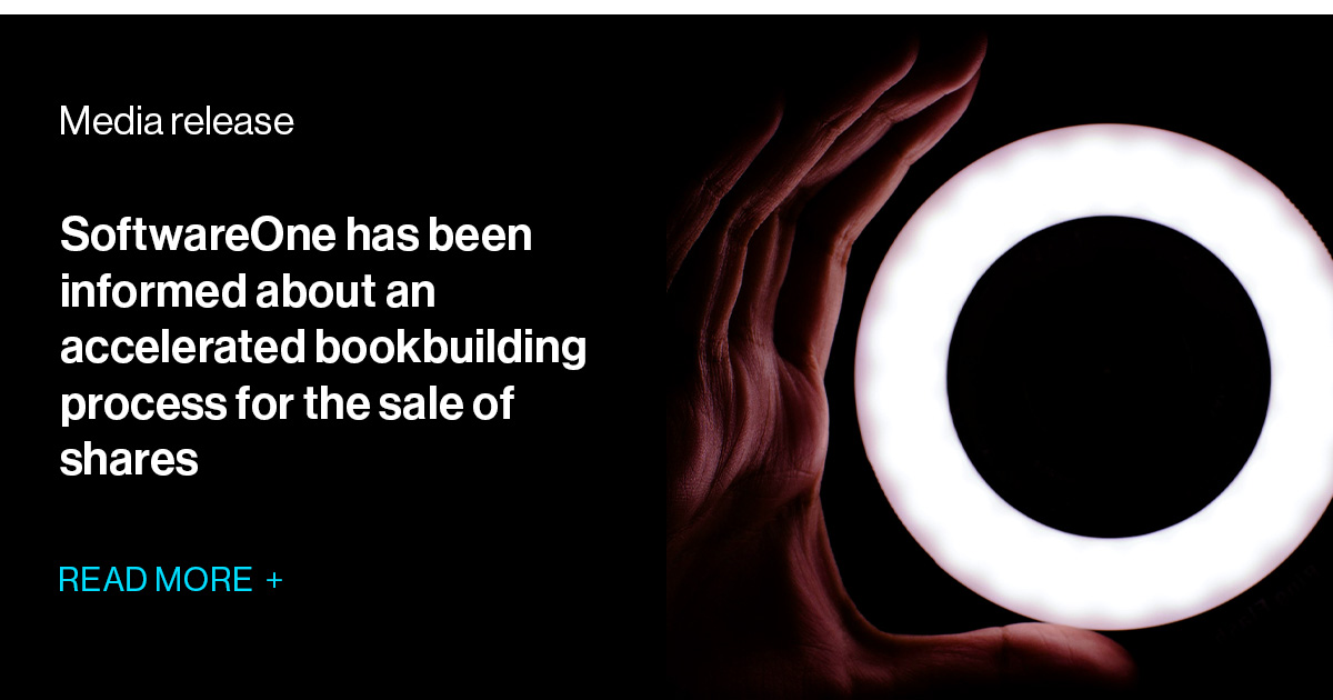 SoftwareONE announces that it has been informed about a further accelerated bookbuilding process