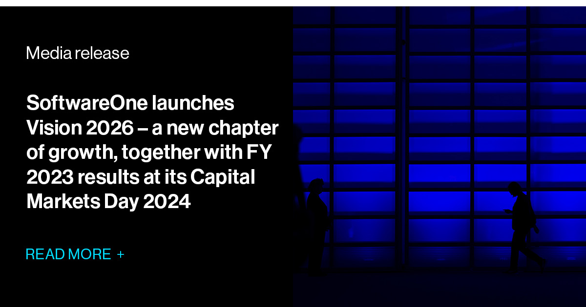 SoftwareOne launches Vision 2026 – a new chapter of growth, together ...