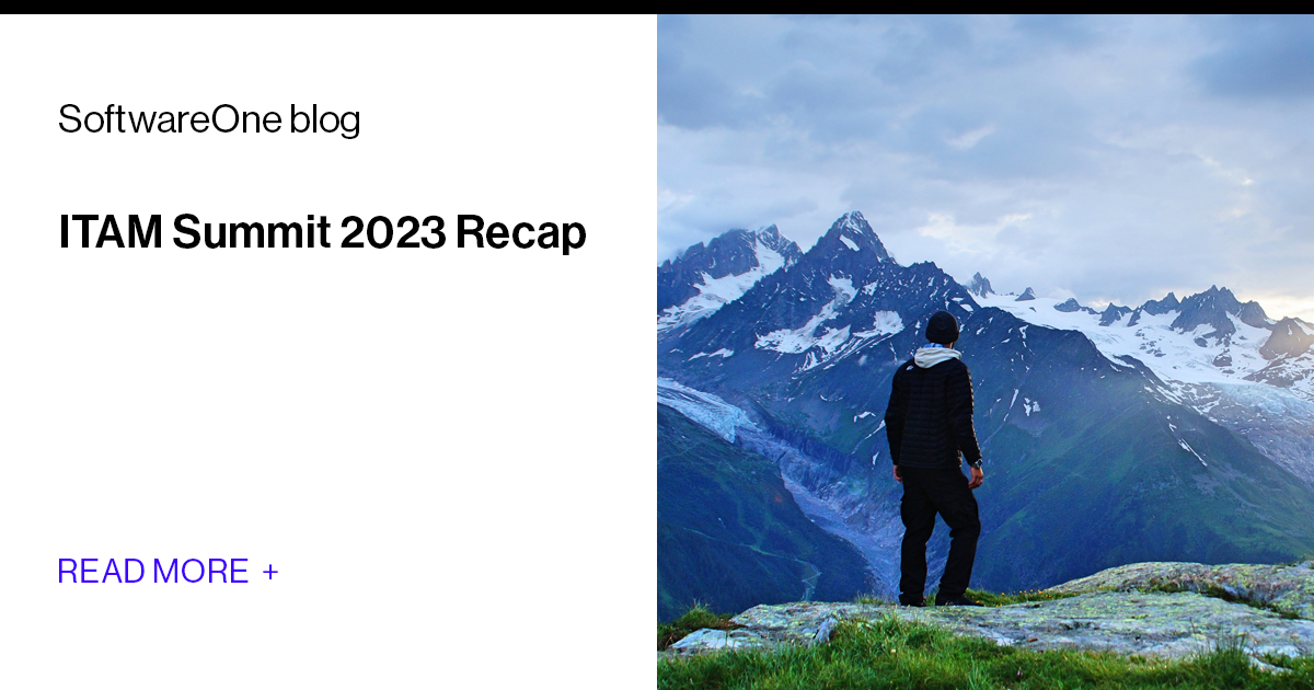 Takeaways from 2023 ITAM Summit: Reimagine Your IT Asset Management ...