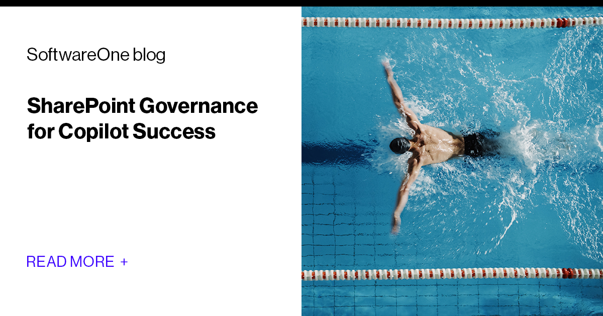 SharePoint Governance for Copilot Success | SoftwareOne blog