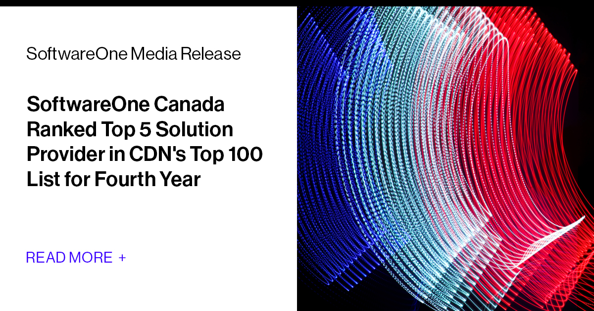 SoftwareOne Canada Ranked Top 5 Solution Provider in CDN's Top 100 List ...