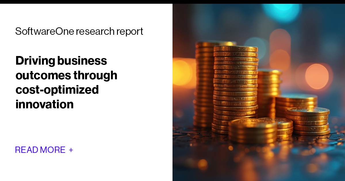 Driving business outcomes through cost-optimized innovation | SoftwareOne Research Report