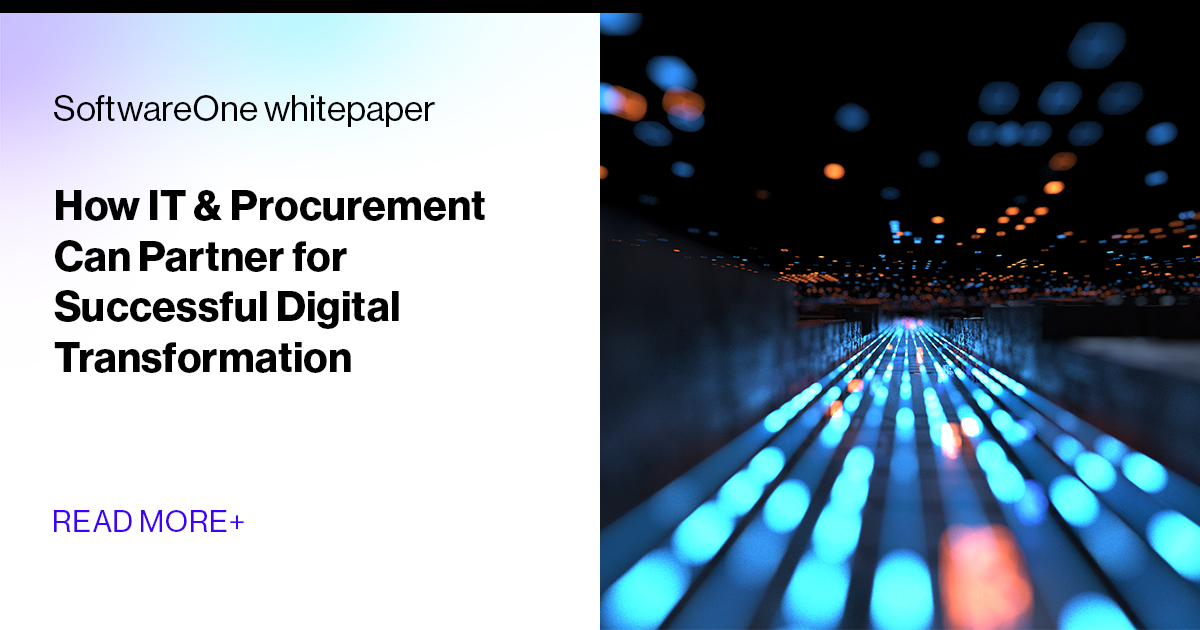 Uniting for Digital Transformation: IT & Procurement | SoftwareOne Whitepaper