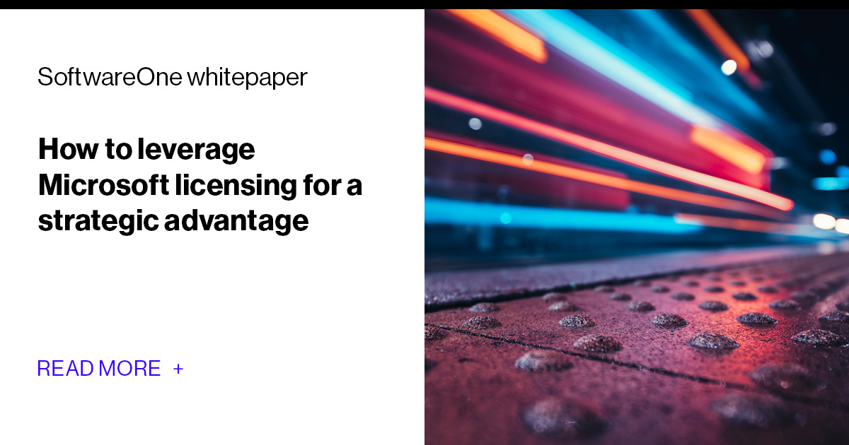 How to Leverage Microsoft Licensing for a Strategic Advantage ...