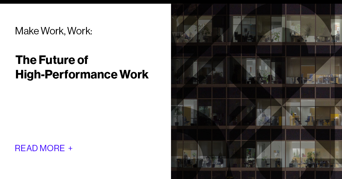 Make Work, Work: The Future of High-Performance Work | SoftwareOne