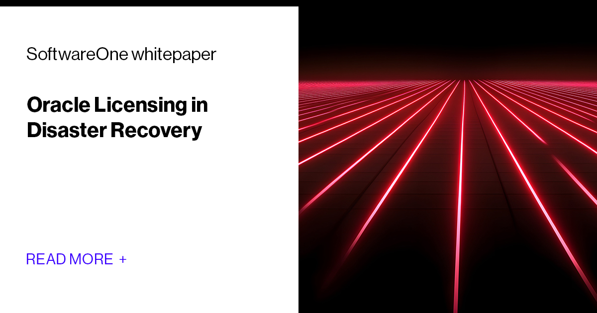 Oracle Disaster Recovery: Are You Compliant? | SoftwareOne whitepaper
