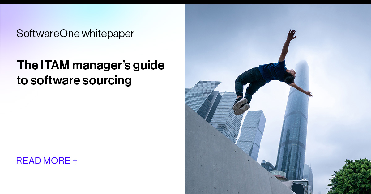 The ITAM manager’s guide to software sourcing | SoftwareOne whitepaper