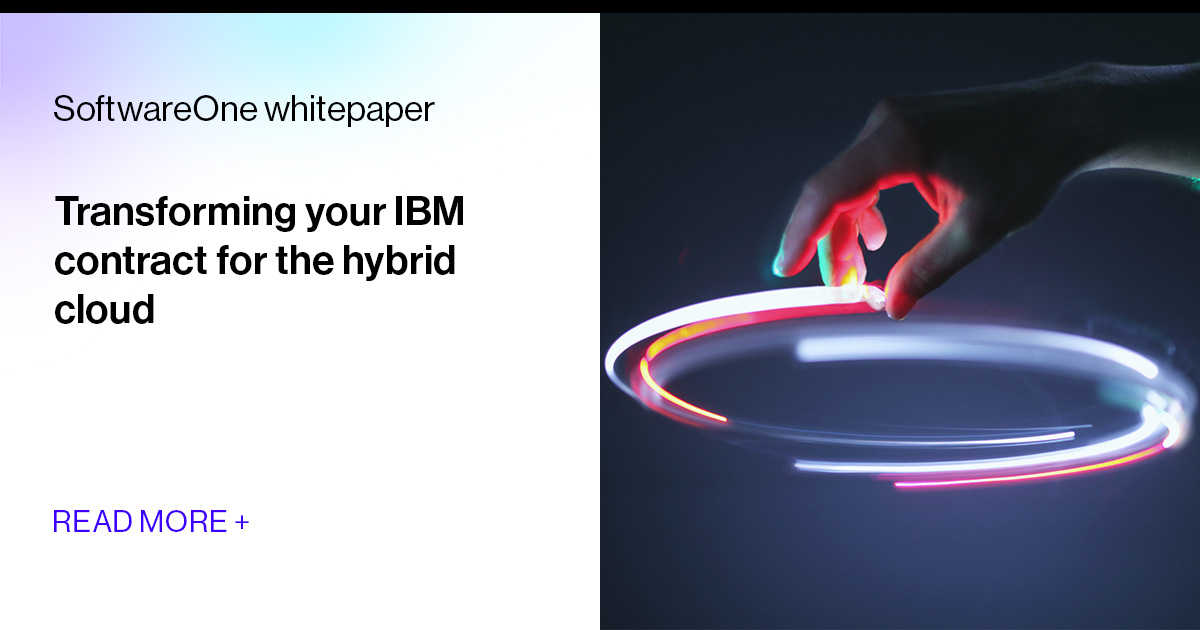 Transforming your IBM contract for the hybrid cloud | SoftwareOne ...