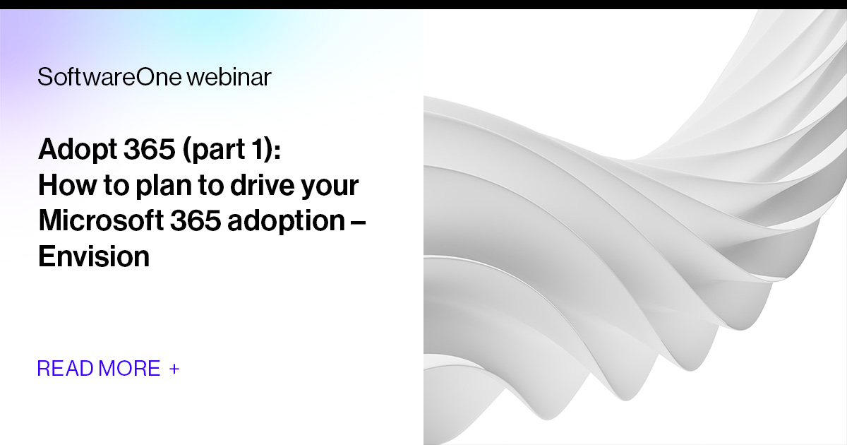 Adopt 365 (01): How to Drive Your Microsoft 365 Adoption | SoftwareOne ...