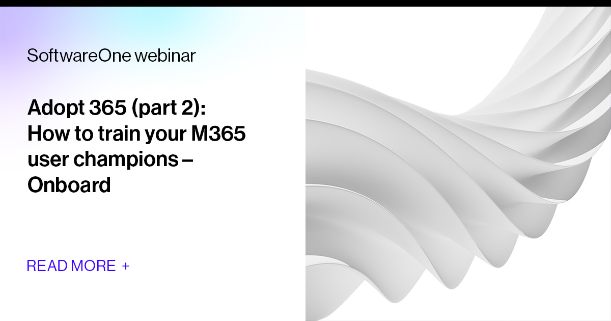 Adopt 365 (02): How to Train Your M365 User Champions | SoftwareOne webinar