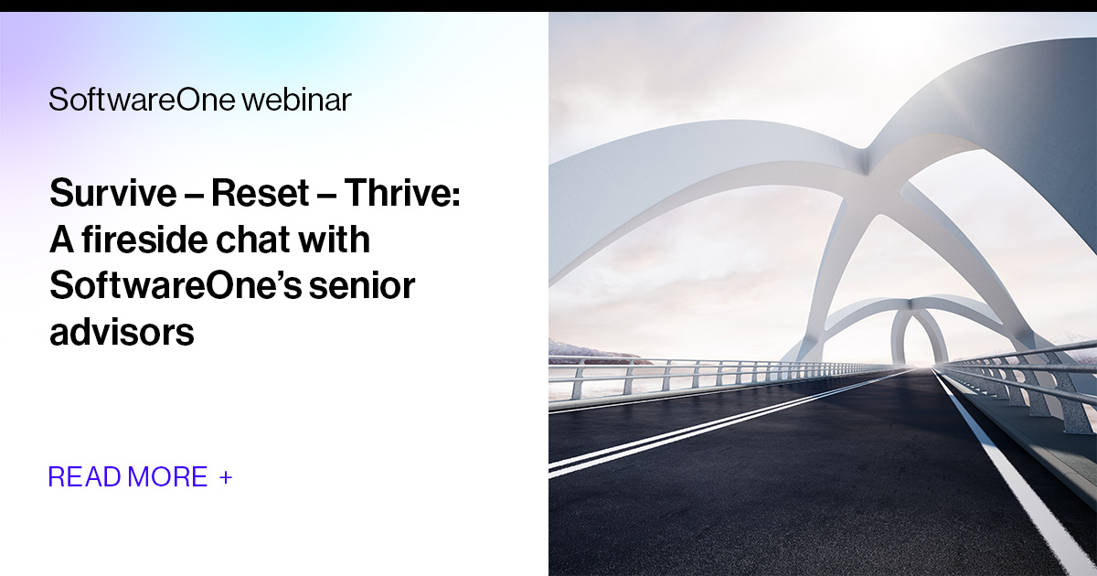Survive – Reset – Thrive: A Senior Advisor Fireside Chat | SoftwareOne ...