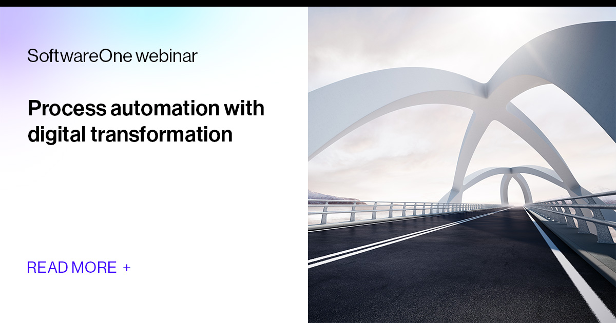 Process Automation with Digital Transformation | SoftwareOne webinar