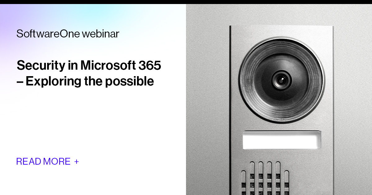 Security in Microsoft 365 | SoftwareOne webinar