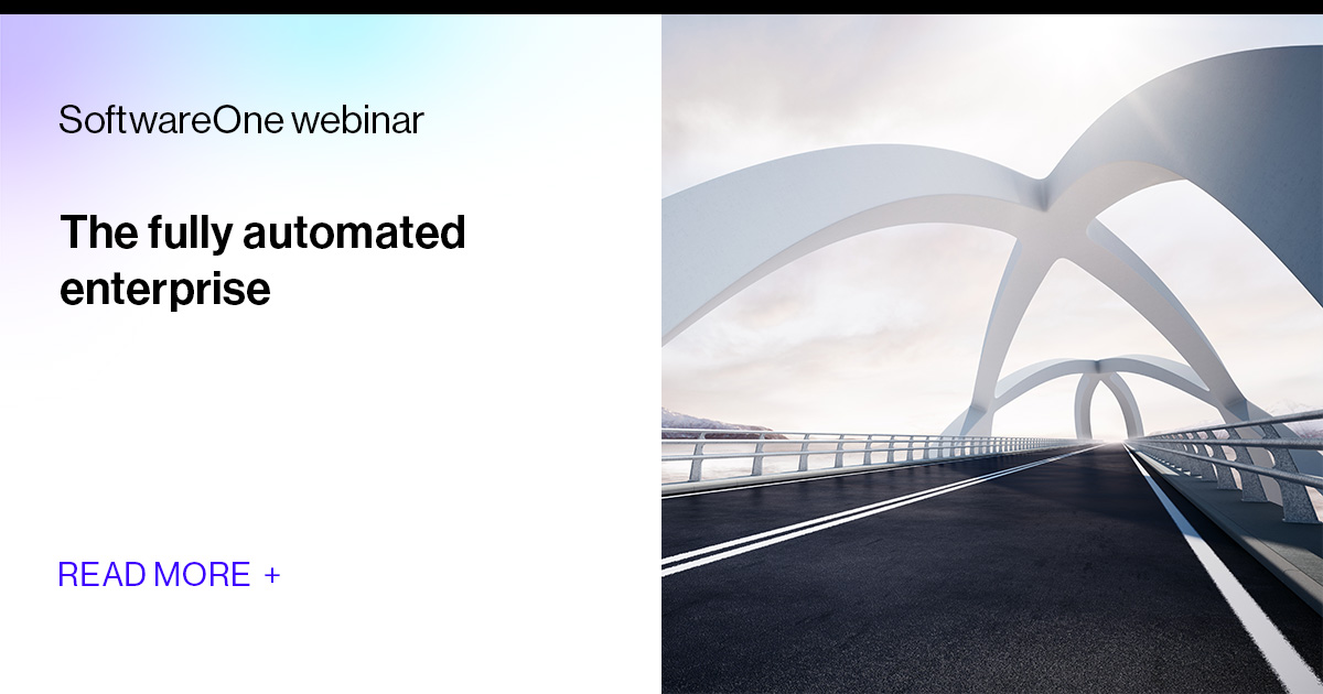 The Fully Automated Enterprise | SoftwareOne webinar